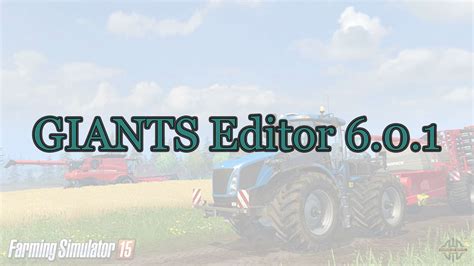 GIANTS Editor For Farming Simulator
