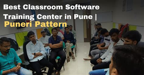 Best Classroom Software Training In Pune Puneri Pattern