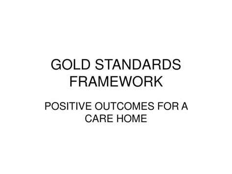 Ppt Gold Standards Framework Powerpoint Presentation Free Download
