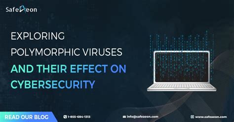 Understanding Polymorphic Viruses Evolving Malware Threats Safeaeon Inc