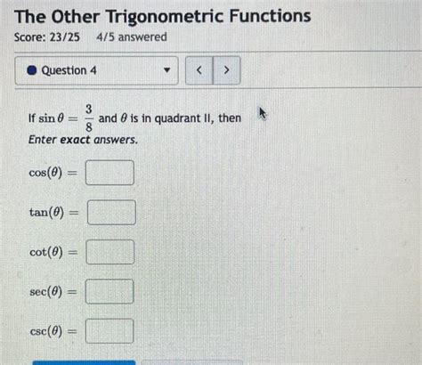 Solved The Other Trigonometric Functions Score 23 25 4 5