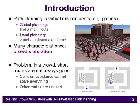 Realistic Crowd Simulation With Densitybased Path Planning Wouter