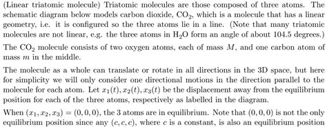 Linear Triatomic Molecule Triatomic Molecules Are