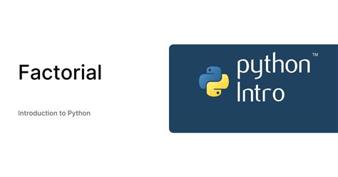 Factorial Introduction To Python