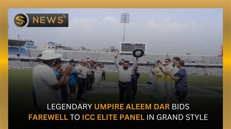 Legendary Umpire Aleem Dar Bids Emotional Farewell To Icc Elite Panel
