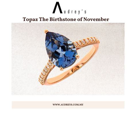 Topaz The Birthstone Of November Malaysia Audreys