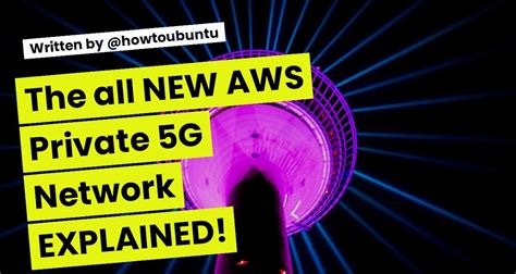 The All New Aws Private 5g Network Explained Devdojo