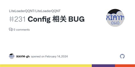 Config 相关 BUG Issue LiteLoaderQQNT LiteLoaderQQNT GitHub