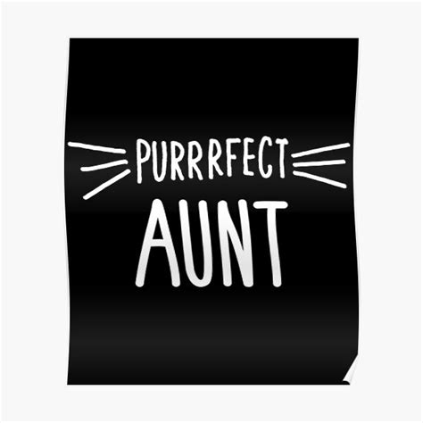 Aunt T Cute Perfect Aunt Cat Lover Auntie Print Poster By Farhanhafeez Redbubble