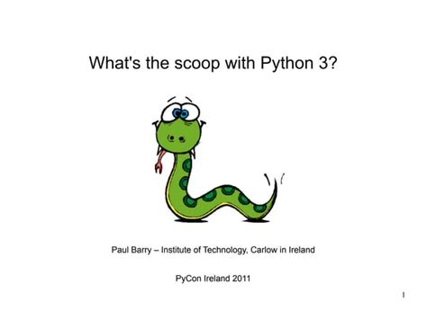Whats The Scoop With Python 3 Ppt