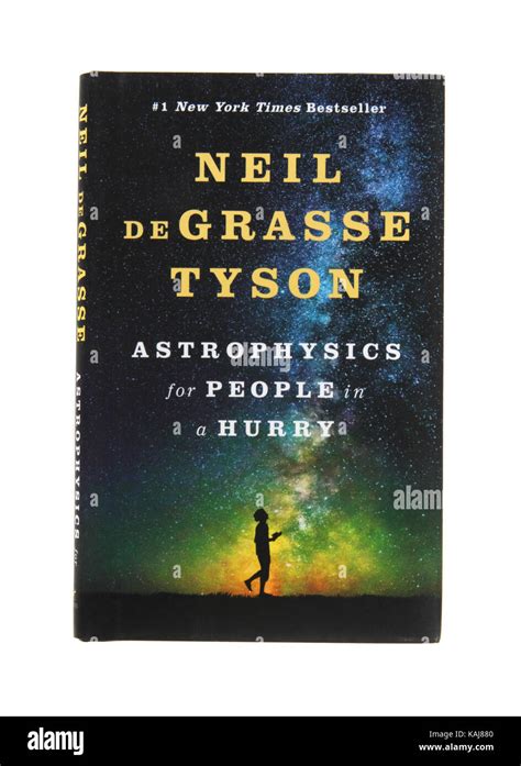 Astrophysics For People In A Hurry Hi Res Stock Photography And Images