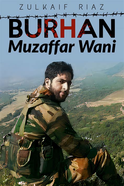 Burhan Muzaffar Wani By Zulkaif Riaz Goodreads