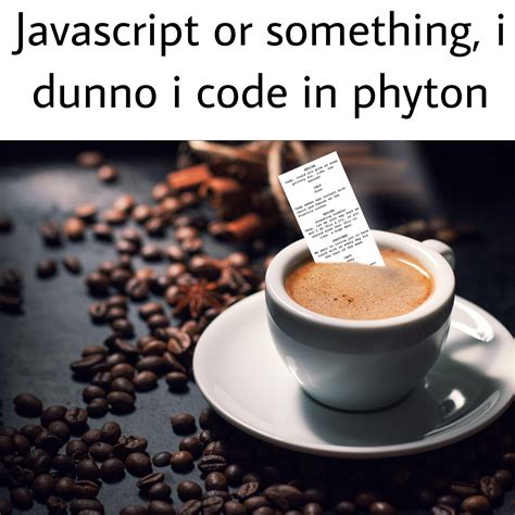 Reject Javascript Return To Python Rprogrammerhumor