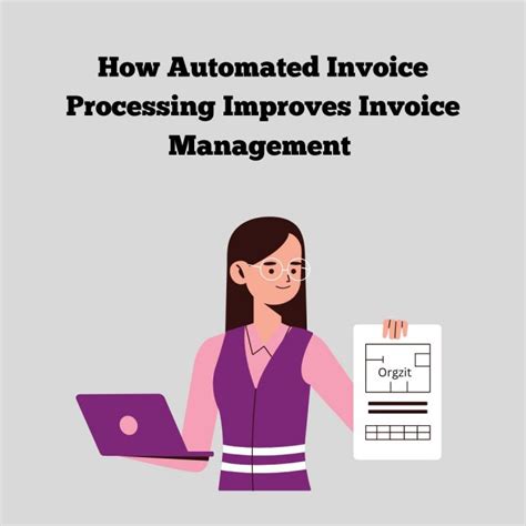 Complete Guide To Automated Invoice Processing Orgzit Blog
