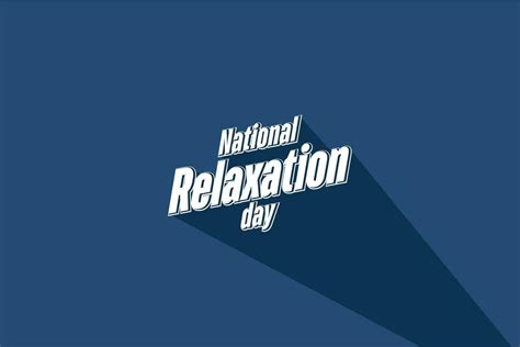 National Relaxation Day Background Template Holiday Concept 25789275