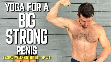 Yoga For Penis Penis Exercises For Naturally Stronger Thicker