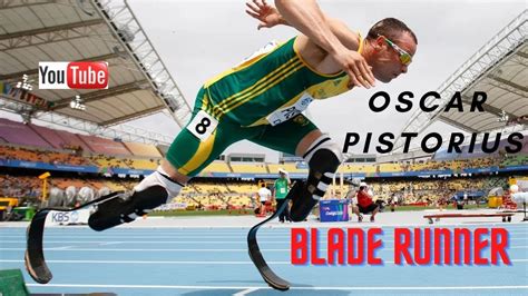 Oscar Pistorius Blade Runner Youtube