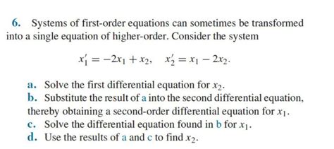 Solved 6 Systems Of First Order Equations Can Sometimes Be
