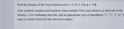 solved find the domain of the vector function