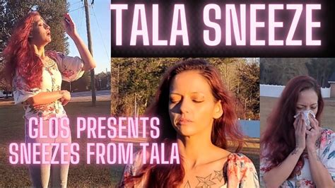 Gorgeous Ladies Of Sneeze Introduce Tala And The Sneezes From The