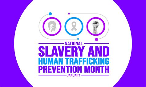 January Is National Slavery And Human Trafficking Prevention Month