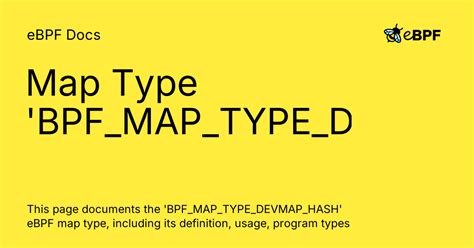 Map Type BPF MAP TYPE DEVMAP HASH EBPF Docs