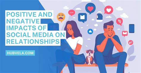 Positive And Negative Impacts Of Social Media On Relationships Hubvela