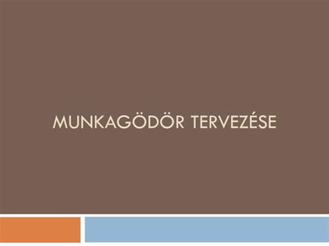 PPT Munkagödör tervezése PowerPoint Presentation free download ID