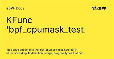 Kfunc Bpfcpumasktestcpu Ebpf Docs