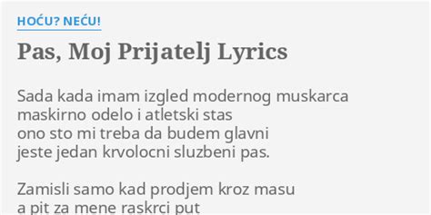 Pas Moj Prijatelj Lyrics By HoĆu NeĆu Sada Kada Imam Izgled