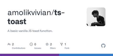 Github Amolikviviants Toast A Basic Vanilla Js Toast Function