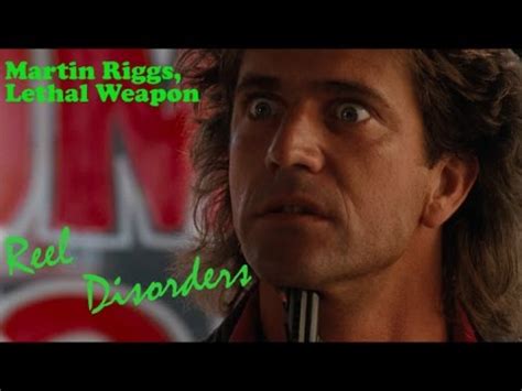 Reel Disorders - Martin Riggs, Lethal Weapon (1987) - YouTube
