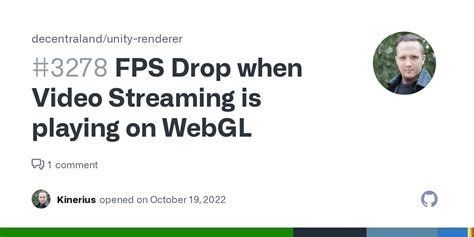 fps drop when video streaming is playing on webgl · issue 3278