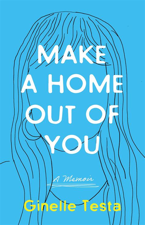 Make A Home Out Of You EBook By Ginelle Testa Official Publisher Page