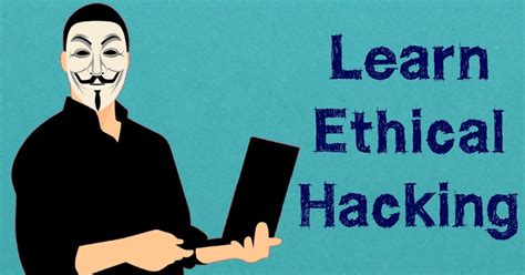 learn ethical hacking step by step guide for beginners teach my ability