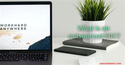 what is an outsourced soc amconn store