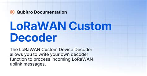 lorawan custom decoder qubitro documentation