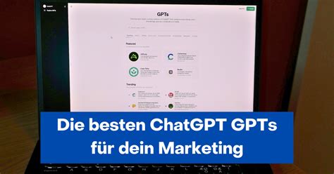 besten ChatGPT GPTs für dein Marketing