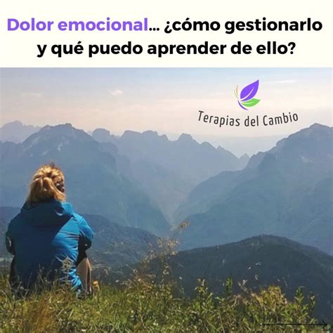 Cómo gestionar el dolor emocional y qué aprender de ello
