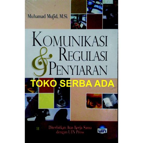 Jual KOMUNIKASI REGULASI DAN PENYIARAN Muhammad Mufid Kencana
