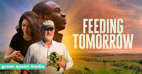Feeding Tomorrow Film Spotlights Primarily Plant Based Diet