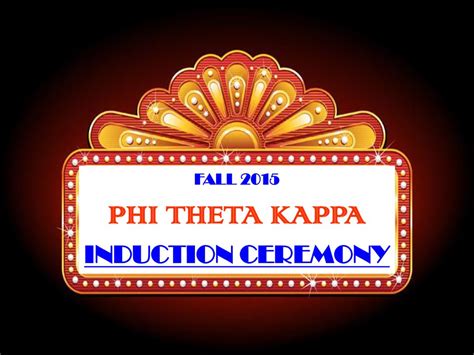 Fall 2015 Phi Theta Kappa Induction Ceremony Ppt Download