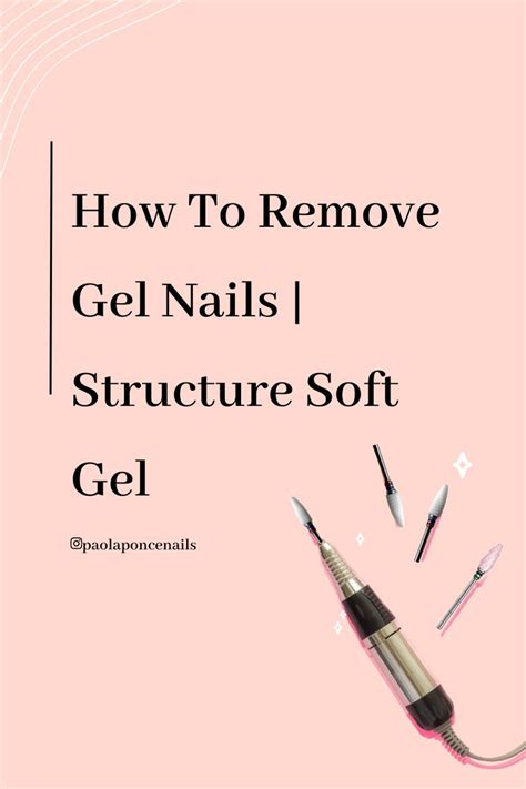 How To Remove Gel Nails Structure Soft Gel In 2025 Gel Nail Removal