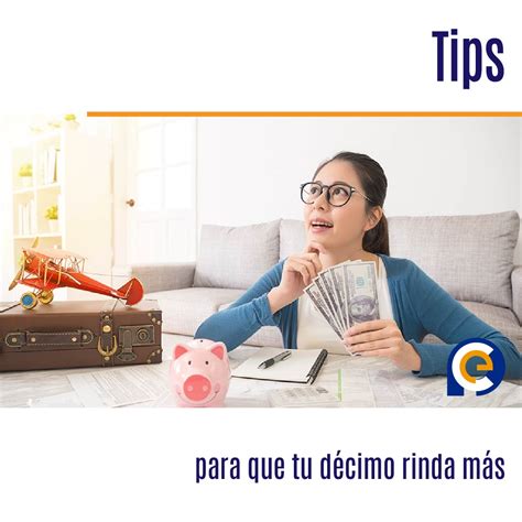 Tips Para Que Tu Décimo Rinda Más