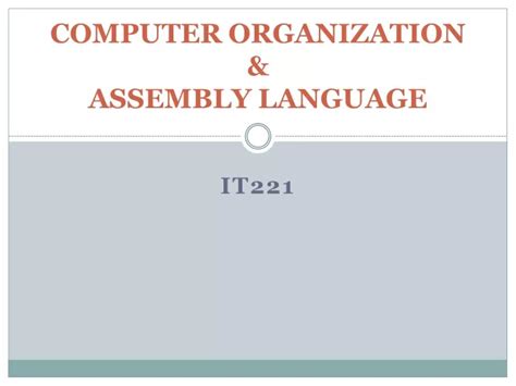ppt assembly language and computer organization it221 powerpoint