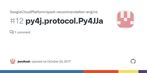 Py J Protocol Py JJavaError Issue GoogleCloudPlatform Spark Recommendation Engine GitHub