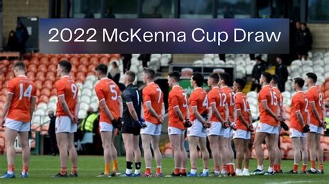 McKenna Cup Draw The Sideline Eye