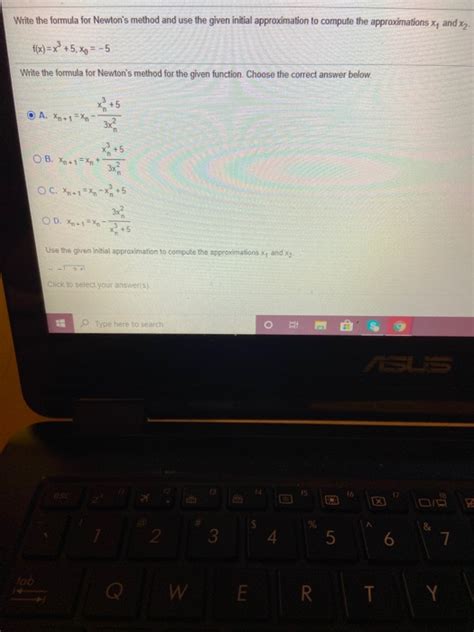 Solved Write The Formula For Newton S Method And Use The Chegg