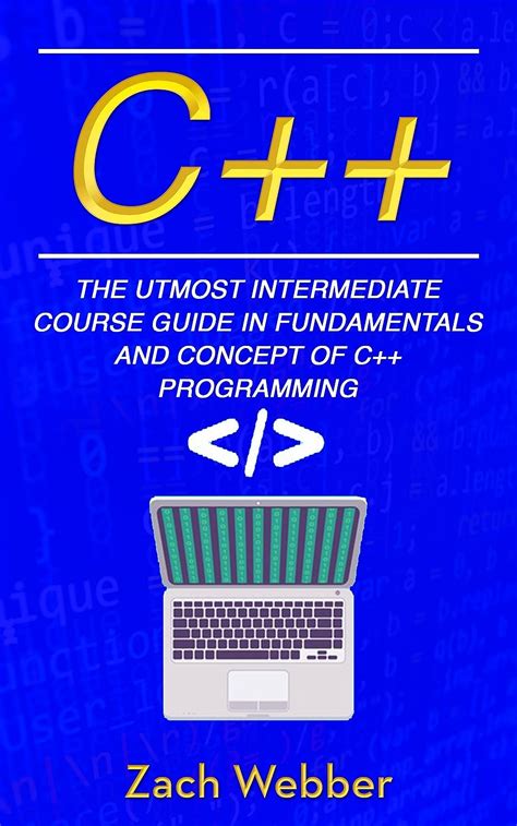 C The Utmost Intermediate Course Guide In Fundamentals