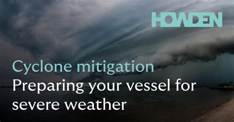 Cyclone Mitigation Preparing Your Vessel For Severe Weather Howden Australia